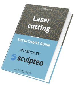 The Ultimate Laser Cutting Guide by Sculpteo