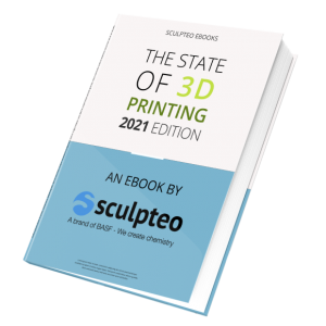 The State of 3D Printing Report: 2021 by Sculpteo